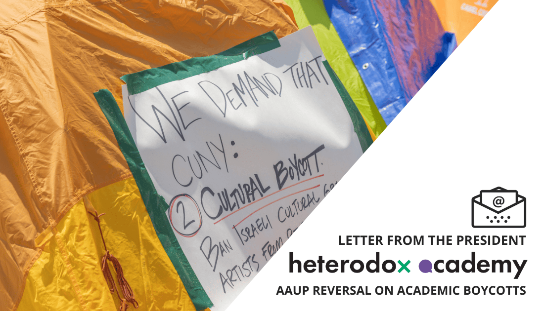 HxA Statement on AAUP’s Reversal on Academic Boycotts — Heterodox Academy